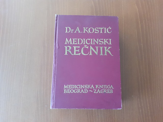 Dr. A. Kostić - Medicinski rečnik