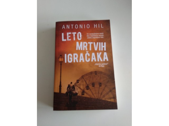 Leto mrtvih igračaka - Antonio Hil