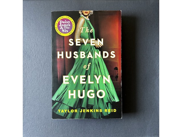 The Seven Husbands of Evelyn Hugo - Taylor Jenkins Reid