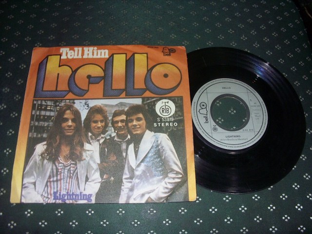 Hello – Tell Him 7` singl RTB 1974.