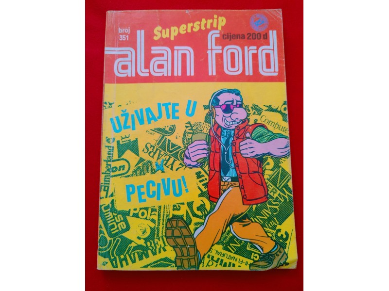 Alan Ford (Vjesnik) - br. 351 - Uzivajte u pecivu