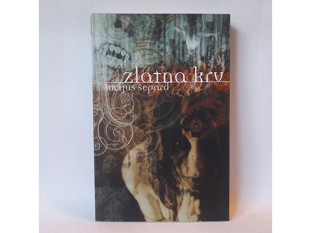 ZLATNA KRV - Lucijus Šepard