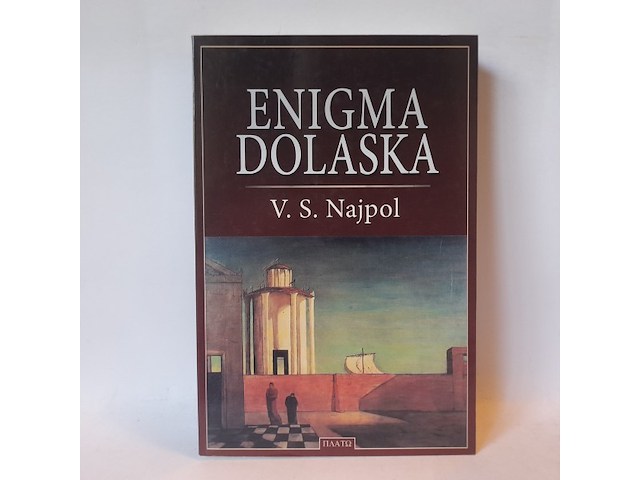 ENIGMA DOLASKA / V. S. NAJPOL NOVO