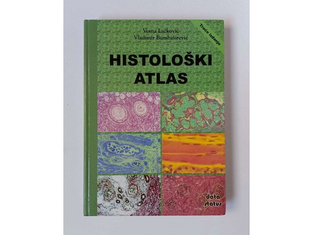 HISTOLOŠKI ATLAS - Vesna Lackovic-Vladimir Bumbasirevic