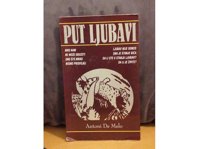 PUT LjUBAVI - ANTONI de MELO