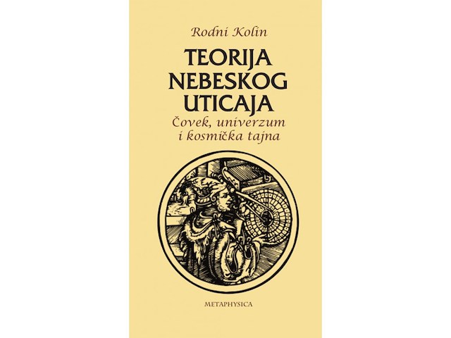 Teorija nebeskog uticaja - čovek, univerzum i kosmička