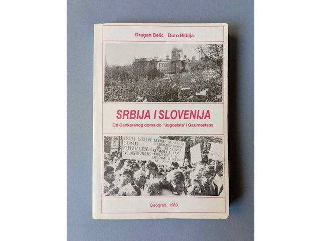 SRBIJA I SLOVENIJA - Dragan Belić - Đuro Bilbija