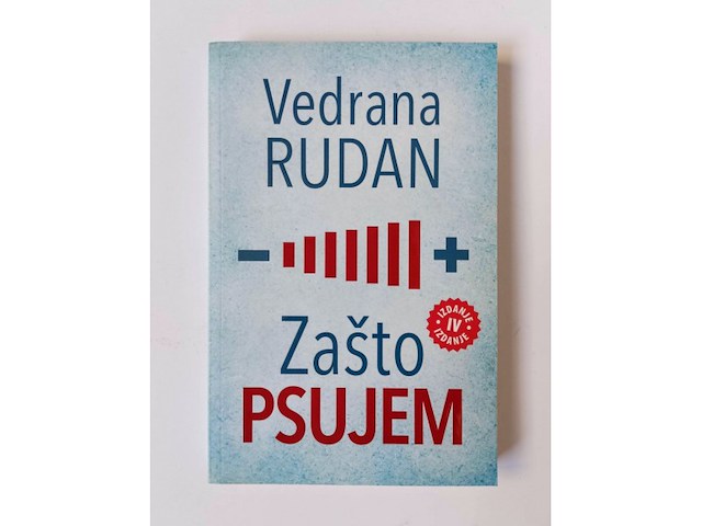 ZAŠTO PSUJEM - Vedrana Rudan