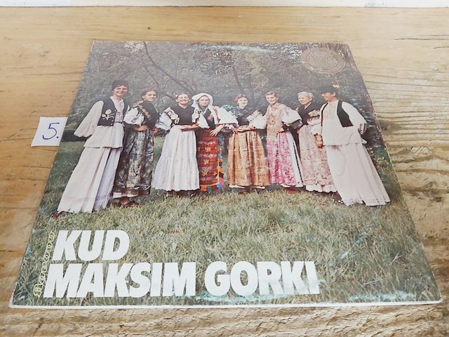 Kud Maksim gorki iz Borova LP.  SSK