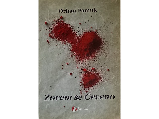 Orhan Pamuk: ZOVEM SE CRVENO