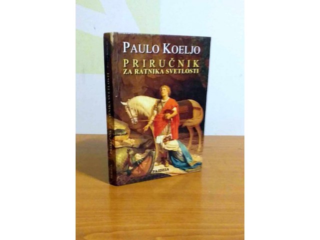 Priručnik za ratnika svetlosti, Paulo Koeljo, nova