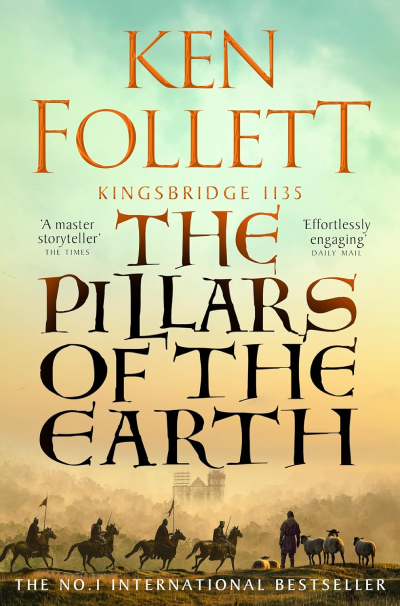 The Pillars of the Earth (Kingsbridge 1)