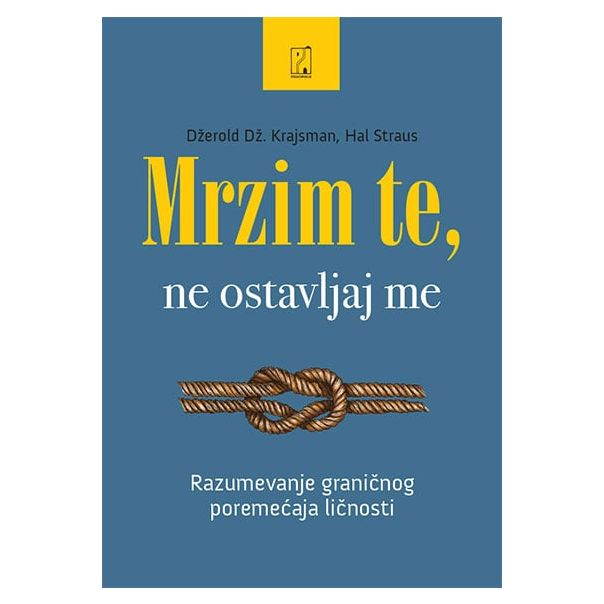 Mrzim te, ne ostavljaj me