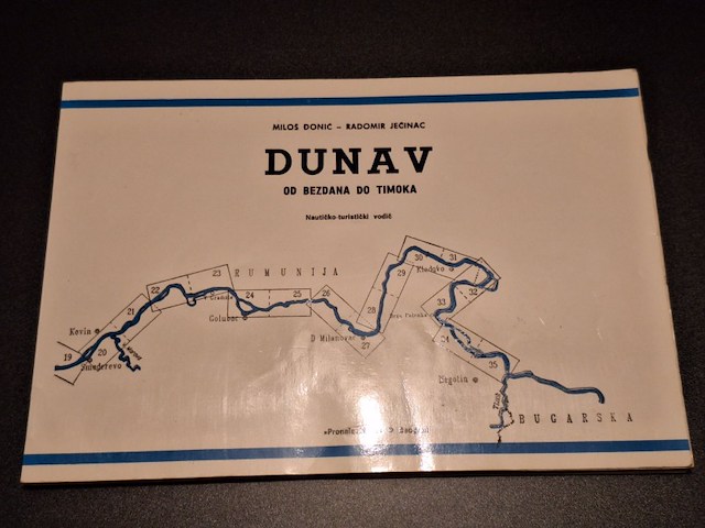 Dunav od bezdana do Timoka -Miloš Đonić,Radomir Ječinac