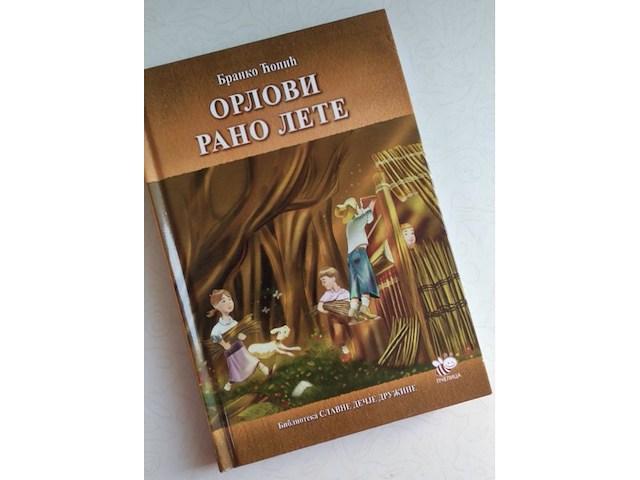 (D) Lektira - Branko Ćopić - Orlovi rano lete