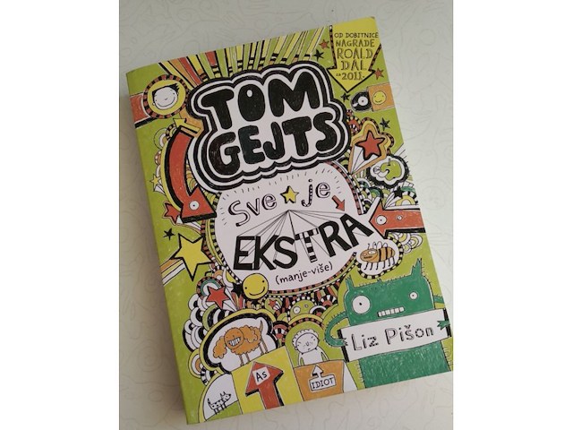 - (D) Tom Gejts Sve je ekstra (manje-više) – Liz Pišon