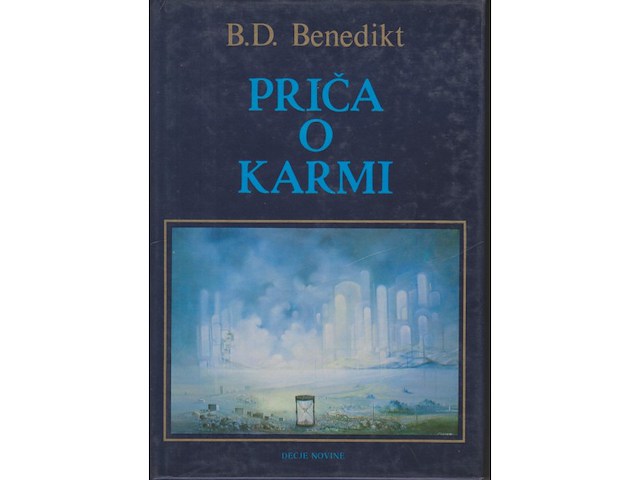 PRIČA O KARMI / BENEDIKT + odličnO