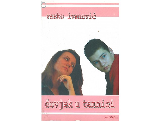 ČOVJEK U TAMNICI, Vasko Ivanović