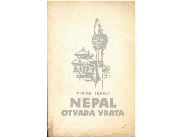 NEPAL OTVARA VRATA, Tibor Sekelj