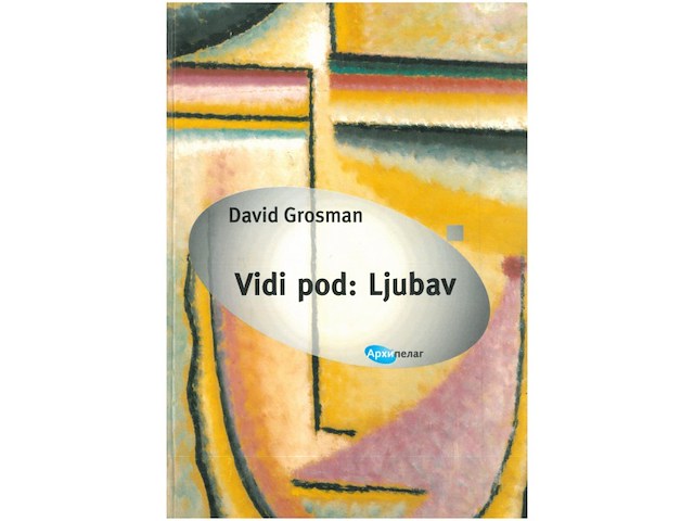 VIDI POD: LJUBAV, David Grosman