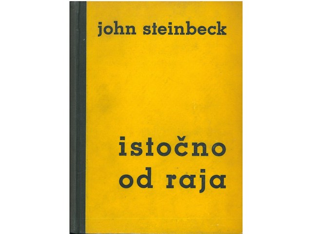 ISTOČNO OD RAJA, John Steinbeck