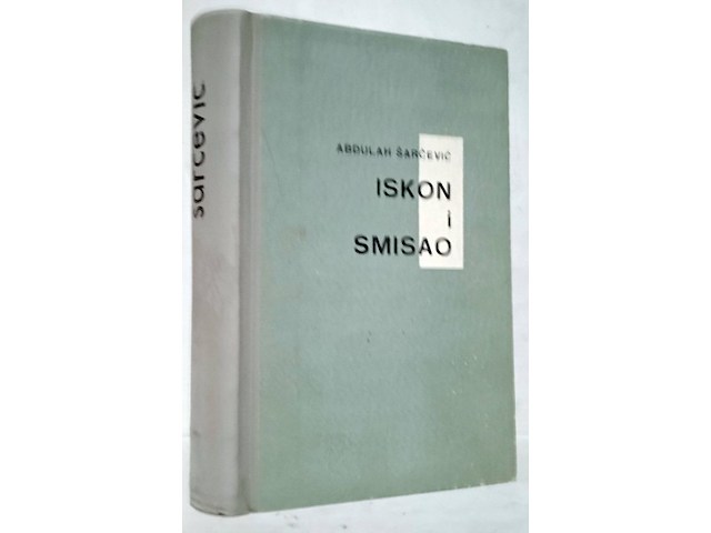 ISKON I SMISAO - Abdulah Sarcevic