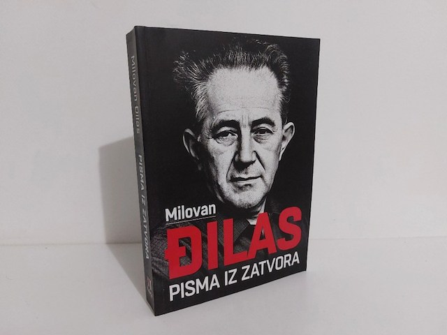 Pisma iz zatvora  - Milovan Đilas NOVO