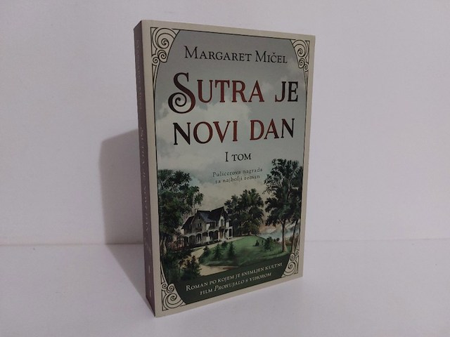 Sutra je novi dan  - Margaret Mičel NOVO