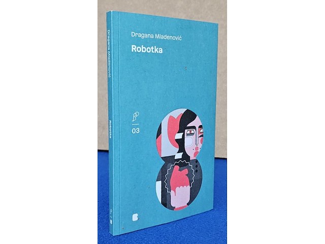 Robotka - Dragana Mladenović