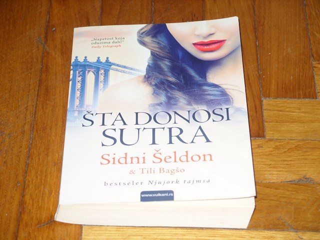 ŠTA DONOSI SUTRA - Sidni Šeldon