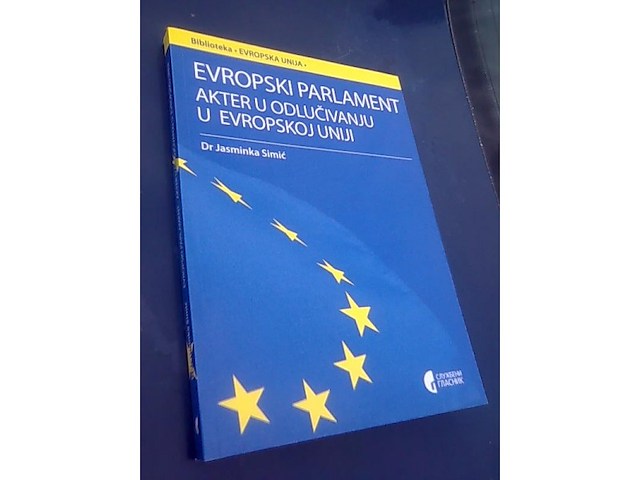 EVROPSKI PARLAMENT AKTER U ODLUČIVANJU U EVROPSKOJ