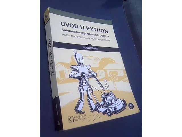 UVOD U PYTHON - AUTOMATIZOVANJE DOSADNIH POSLOVA