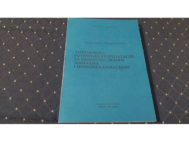 Tehnologija povrsinske eksploatacije sa diskontinuirani