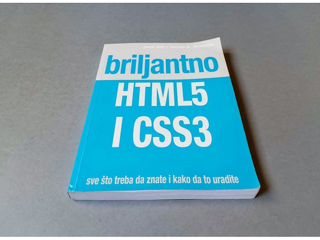 BRILJANTNO HTML5 i CSS3 - Josh Hill - James Brannen