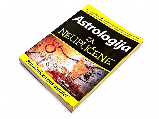 Astrologija za neupućene / Rae Orion