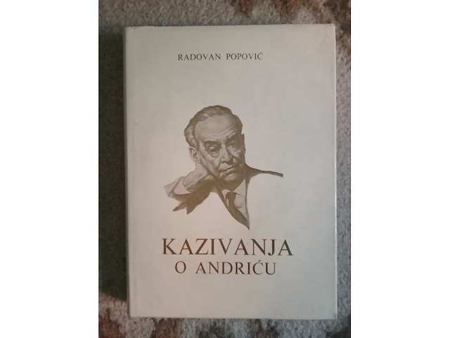 Kazivanja o Andriću - Radovan Popović