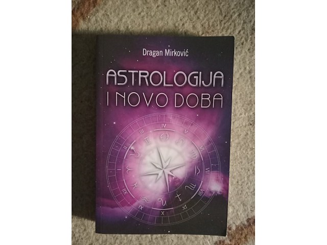 Astrologija i novo doba - Dragan Mirković