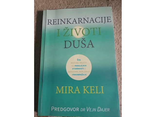 Reinkarnacija i život duša - Mira Keli