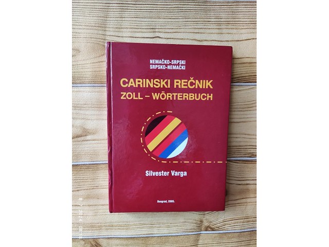 Carinski recnik-Nemacko-srpski/Srpsko-nemacki