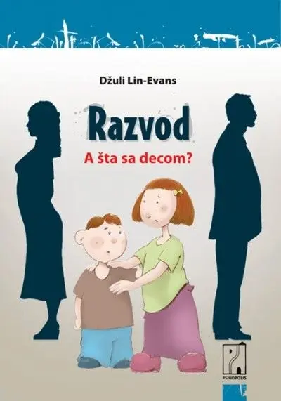 Razvod, a šta sa decom? - Džuli Lin Evans