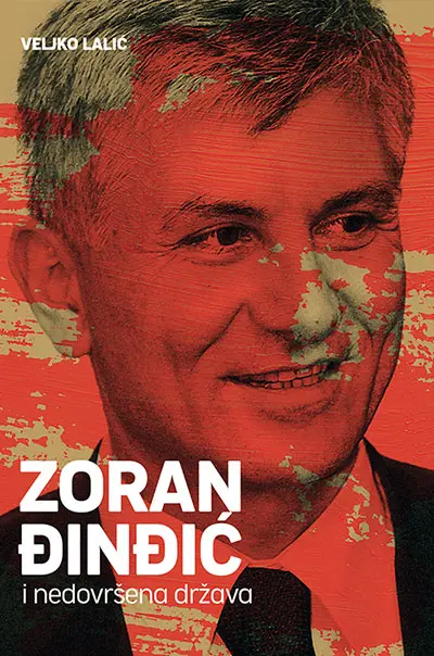 Zoran Đinđić i nedovršena država