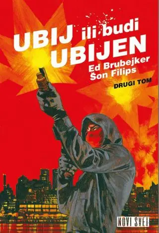 Ubij ili budi ubijen 2 - Ed Brubejker, Šon Filips