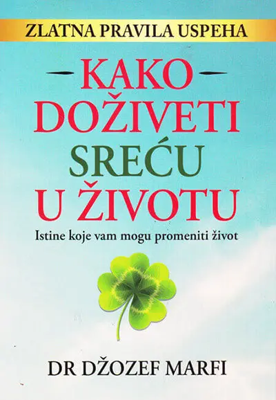 Kako doživeti sreću u životu