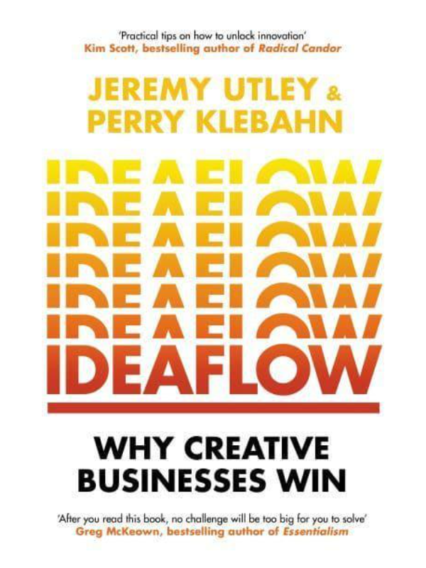 Ideaflow : Why Creative Businesses Win