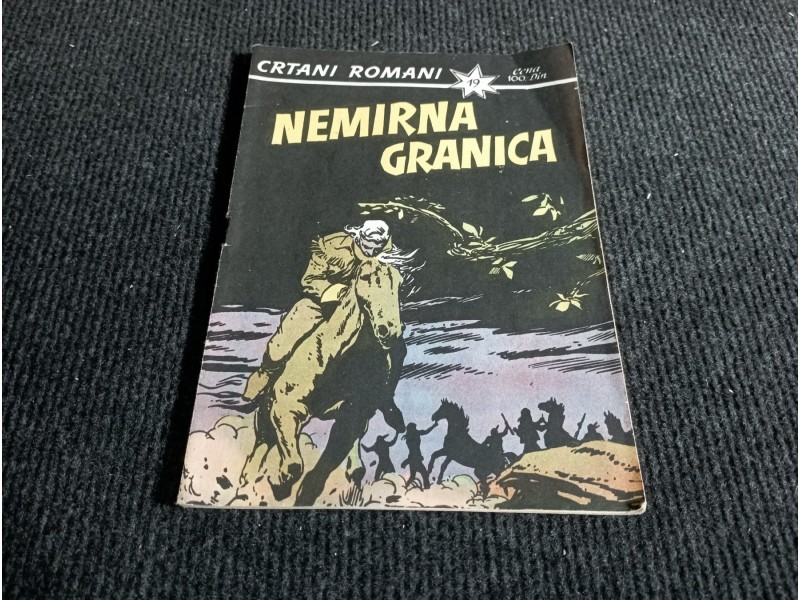 CRTANI ROMANI broj 19 Epizoda: NEMIRNA GRANICA