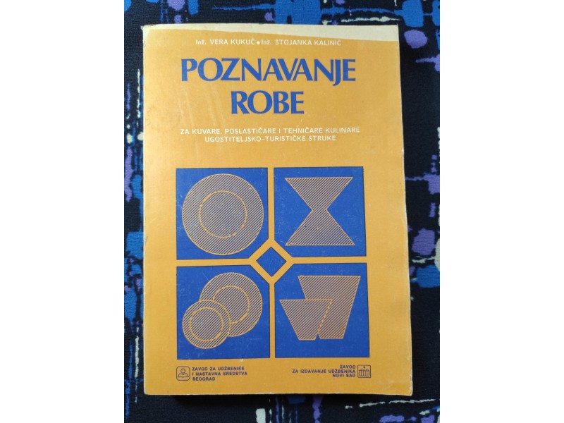 Poznavanje robe – za kuvare, poslastičare i tehničare k