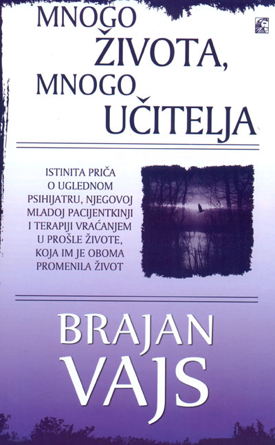 Mnogo života, mnogo učitelja - Brajan Vajs