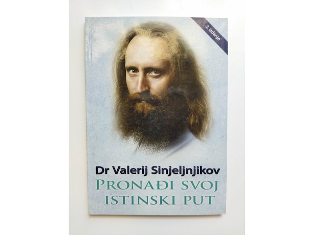 Pronađi svoj istinski put, dr Valerij Sinjeljnjikov