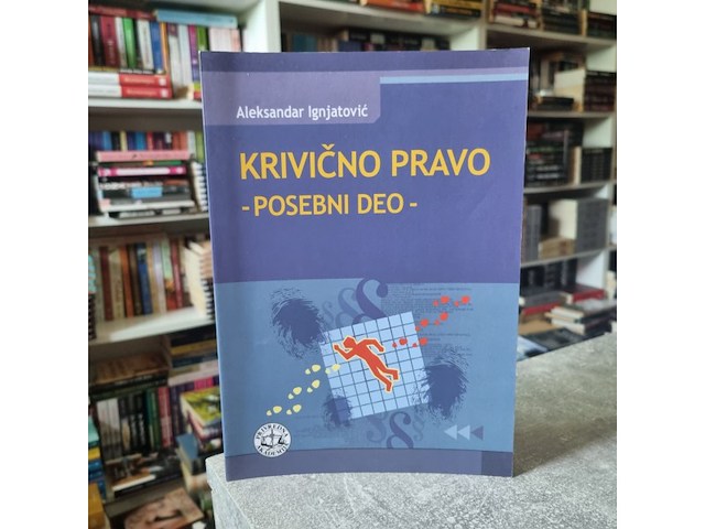 Krivično pravo posebni deo, Aleksandar Ignjatović