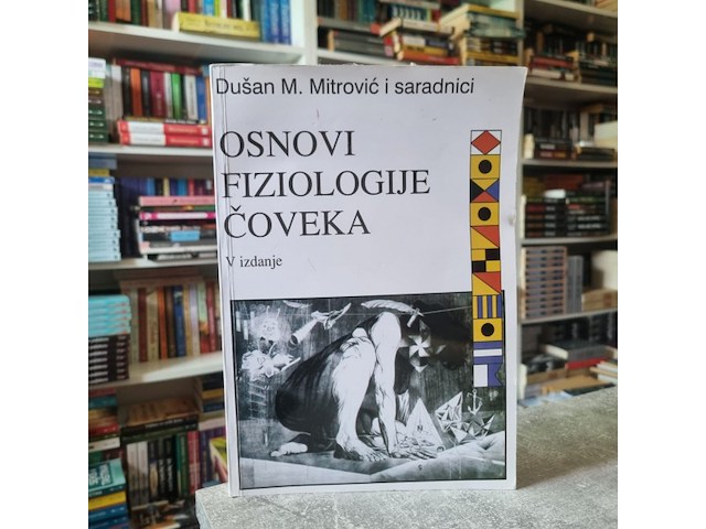 Osnovi fiziologije čoveka - Dušan M. Mitrović